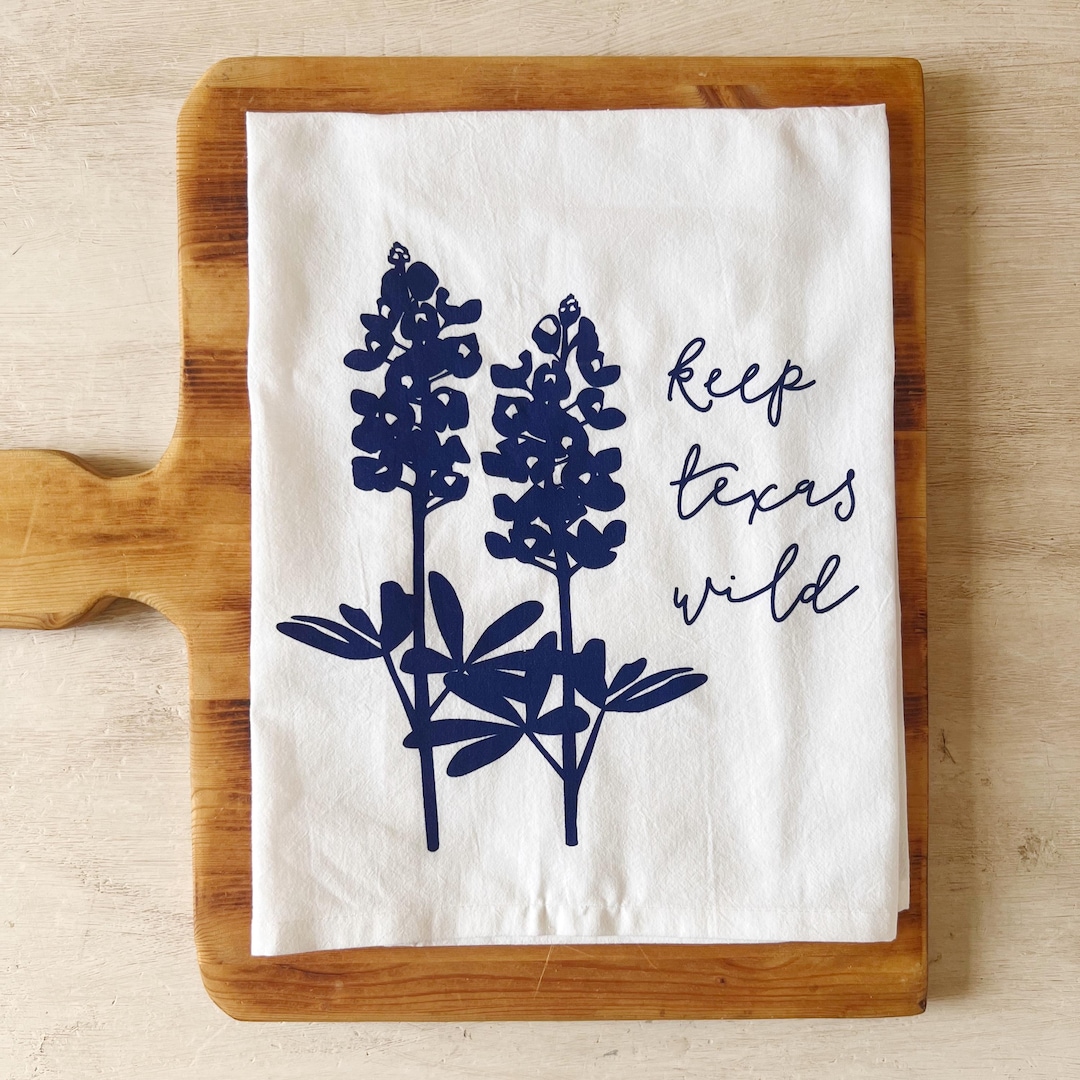 Keep Texas Wild - Texas Bluebonnets Flour Sack Kitchen Tea Towel - Etsy