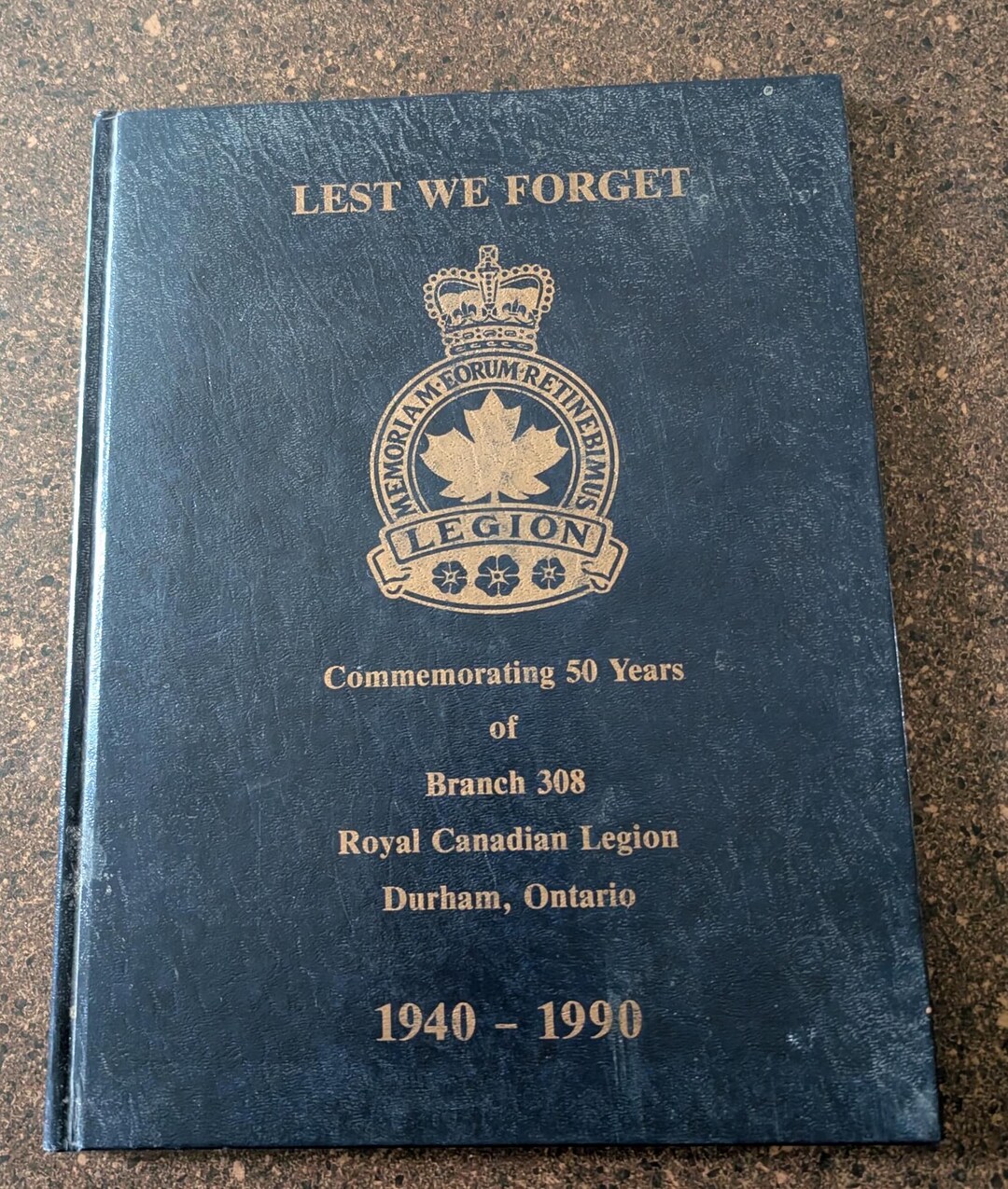 BOOK Lest We Forget 50 Years of Legion Branch 208 Durham Ontario Canada ...