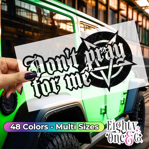 Don't Pray for Me Gothic Decal Pentagram Sticker Wiccan Decal Car ...