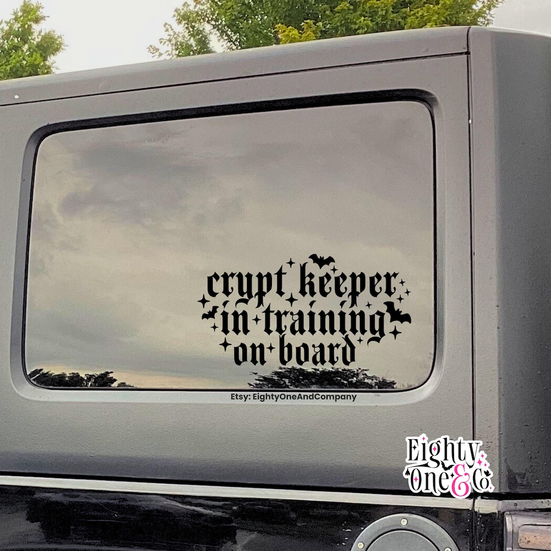 Crypt Keeper in Training on Board Decal Gothic Baby on Board Sticker ...