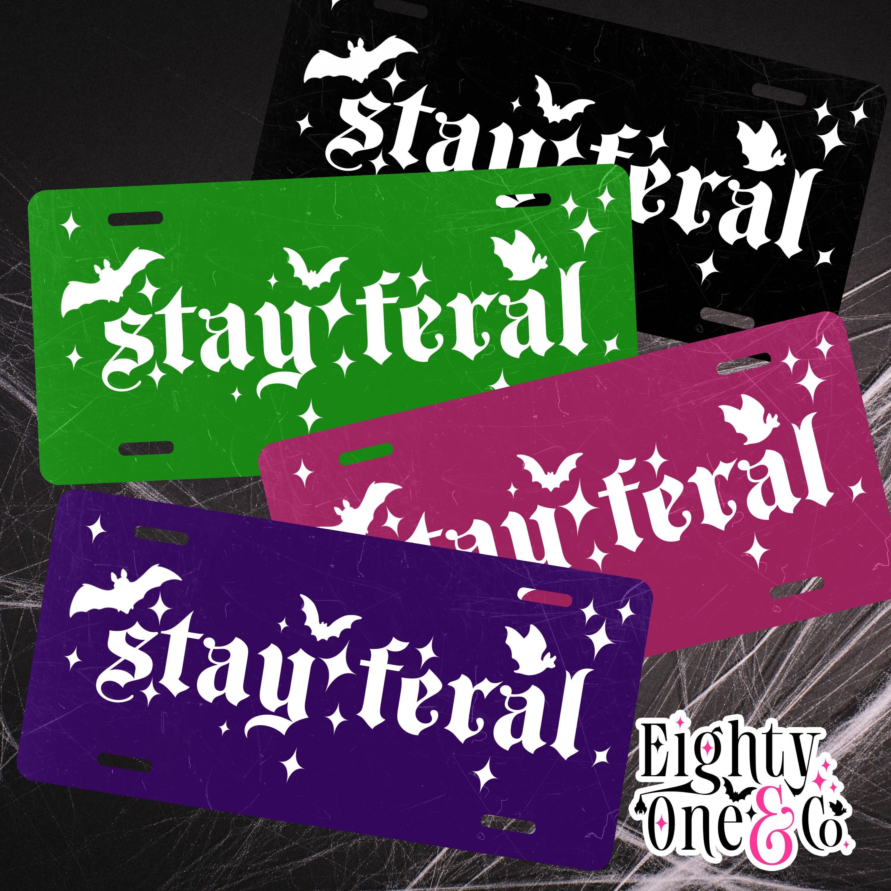 Stay Feral Car Tag, Vanity Plate, Gothic Spooky Bats Stars, Dark ...