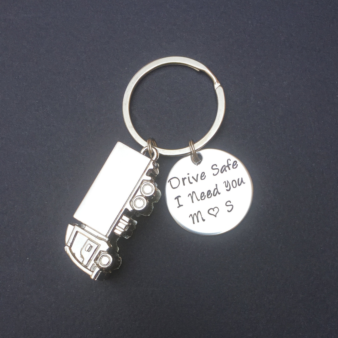 Drive Safe Keychain - Custom Stainless Steel Keychain - Truck Charm ...