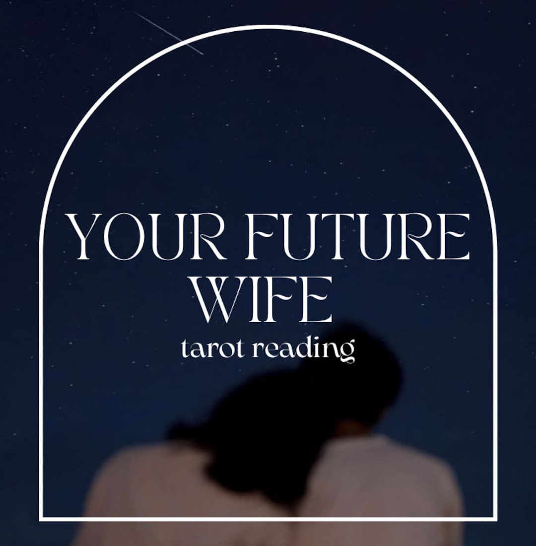 Your Future Wife Tarot Reading / Love Reading / Your Future Marriage ...