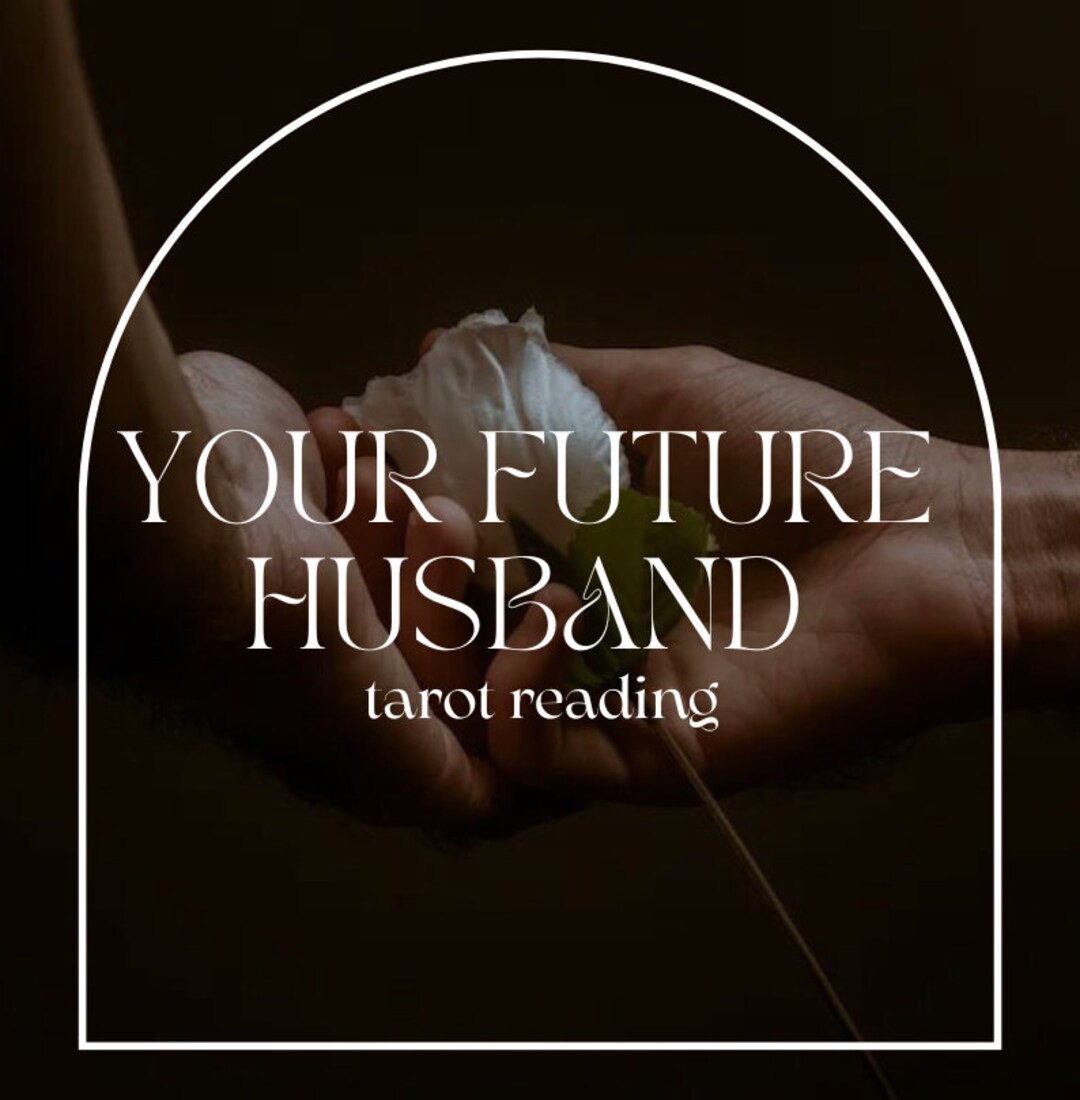 Your Future Husband Tarot Reading | Detailed Love & Marriage Insights ...
