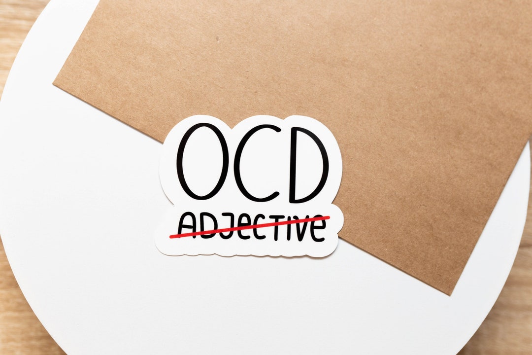 OCD is Not an Adjective Sticker, OCD Sticker, Neurodivergent Sticker ...
