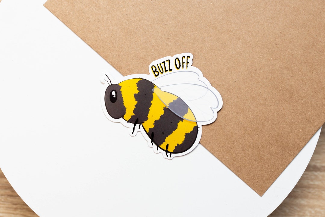Buzz off Sticker, Bee Vinyl Sticker, Bumble Bee Stickers, Funny ...