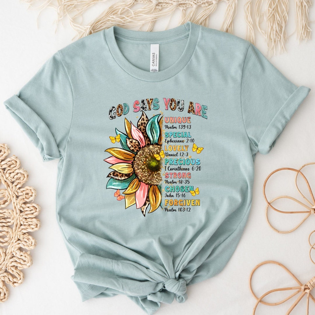 God Says Shirt, Jesus T-shirt, Flower Shirt, Floral Christian T-shirt ...