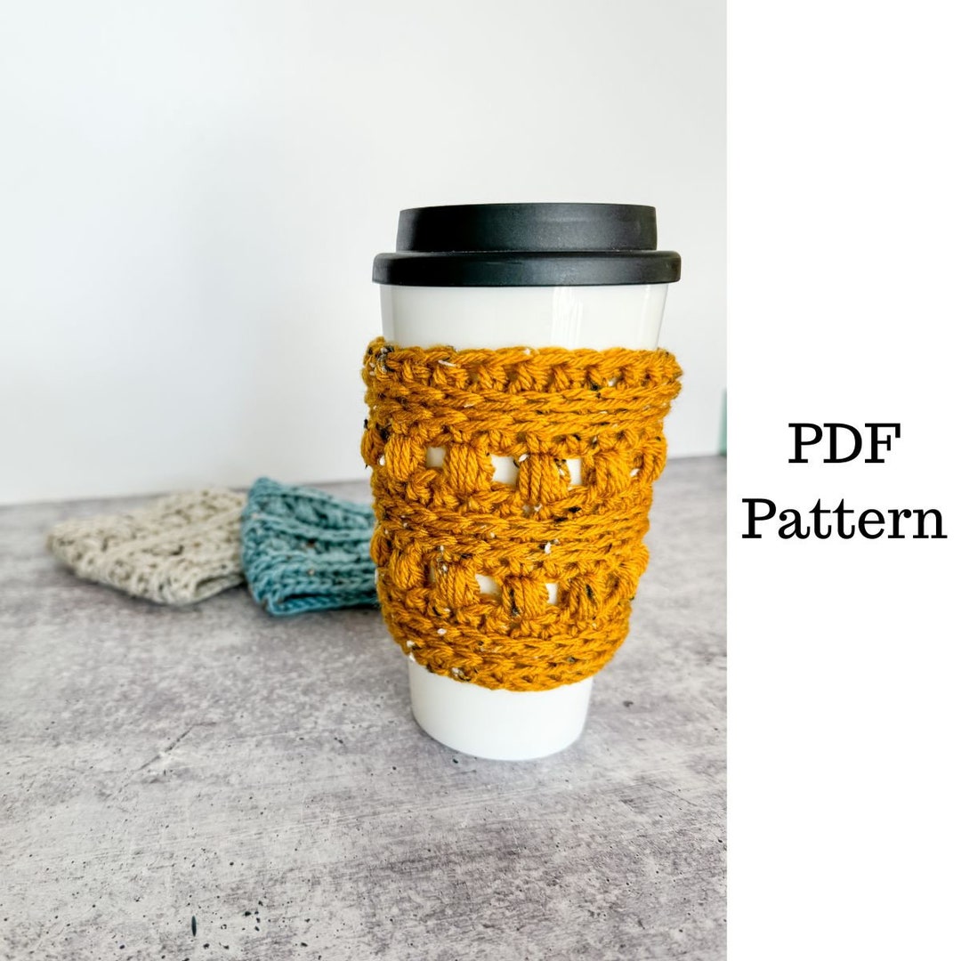 Coffee Cup Cozy Crochet Pattern, Coffee Cup Sleeve Crochet Pattern ...