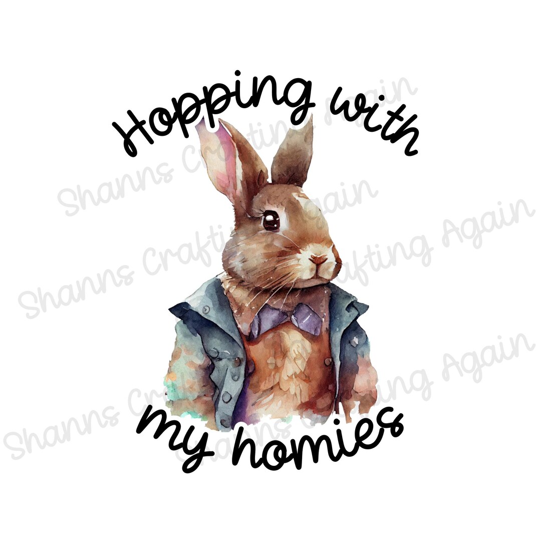 Hopping With My Homies PNG, Clipart, Graphic - Etsy