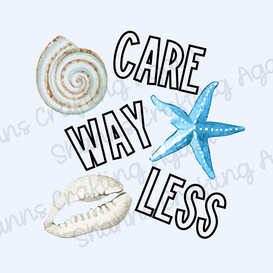 Care Way Less PNG, Clipart, Graphic - Etsy