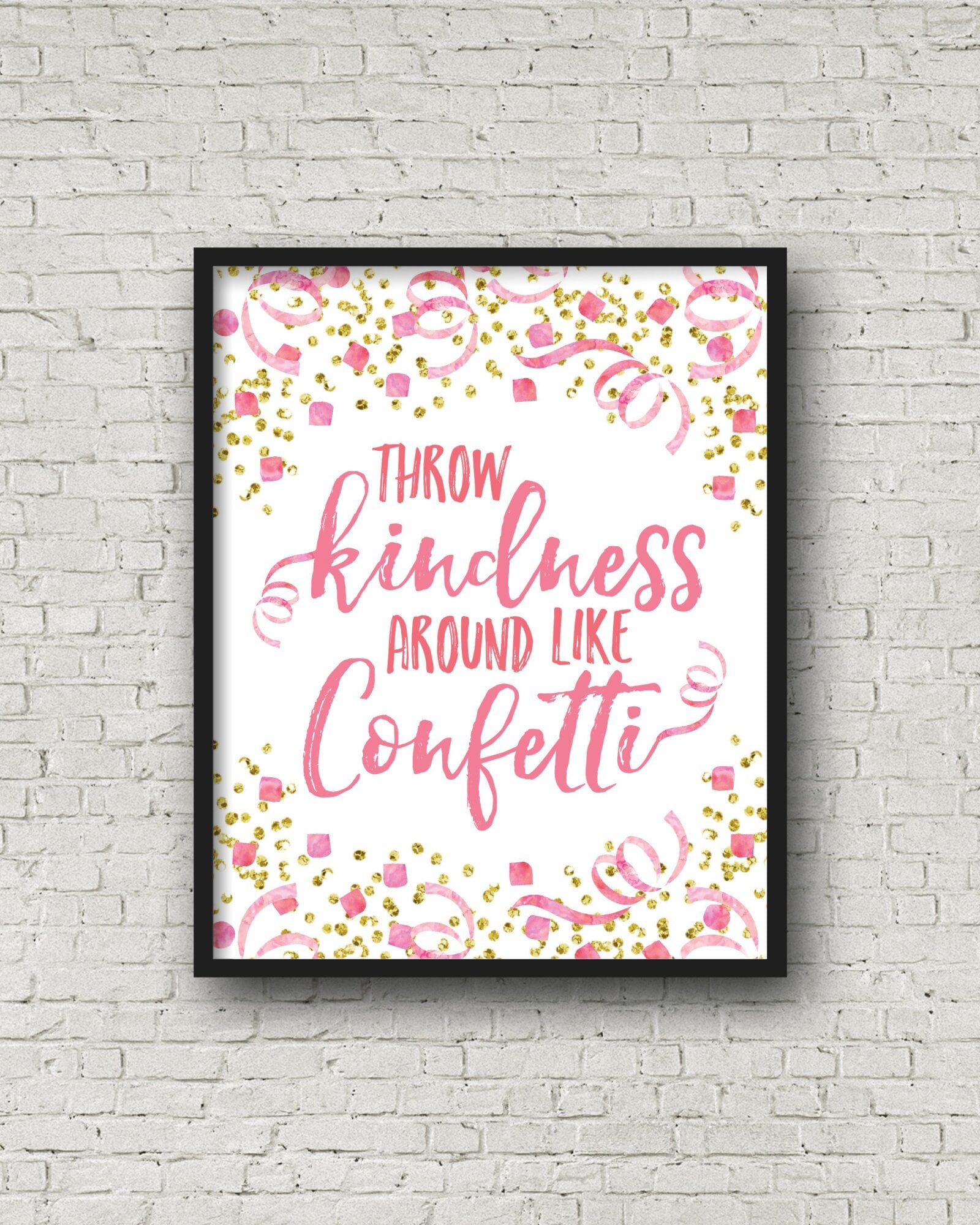 Throw Kindness Around Like Confetti, Printable Wall Art - Etsy