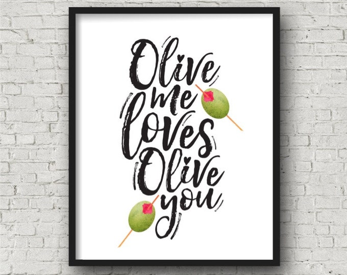 Olive Me Loves Olive You, Printable Wall Art, All of Me Loves All of ...