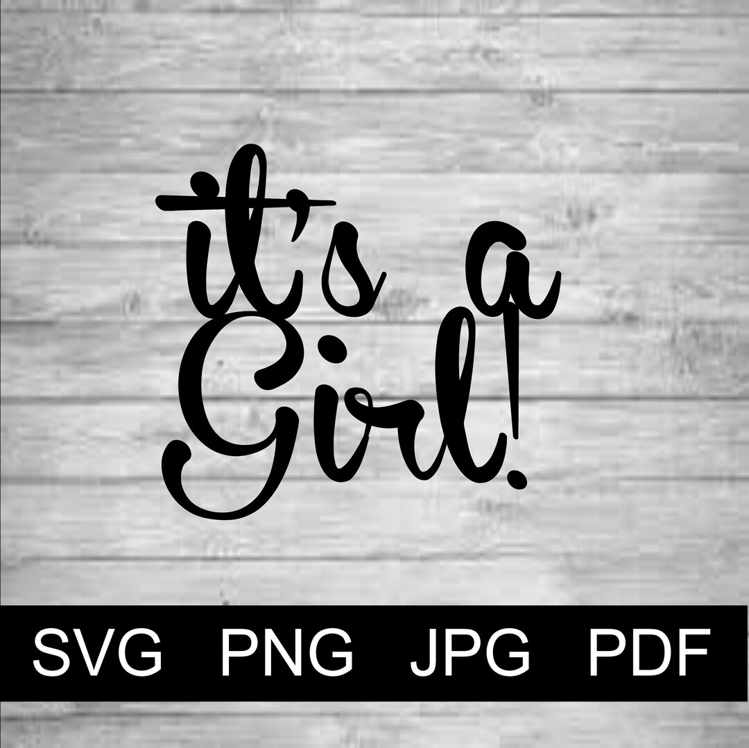 Vector IT'S A GIRL- Svg Png Jpg Pdf Studio, Studio3, Silhouette Cameo ...