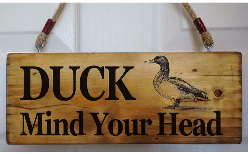 DUCK Mind Your Head Sign Low Beam Warning Notices Bang House | Etsy