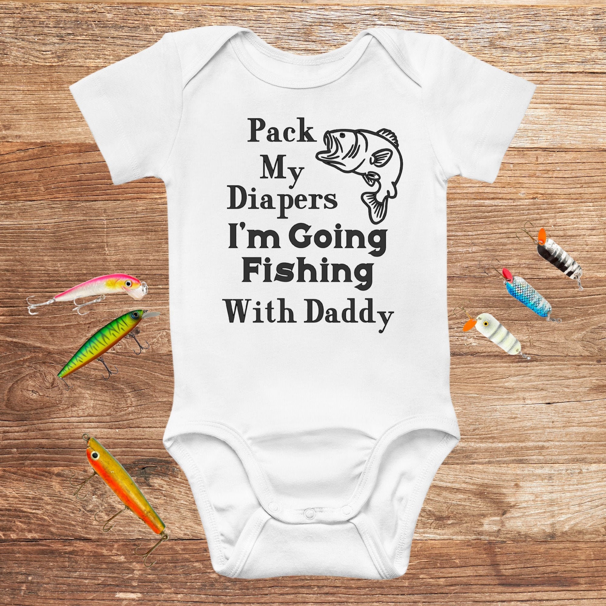 Pack My Diapers I'm Going Fishing With Daddy fishing | Etsy