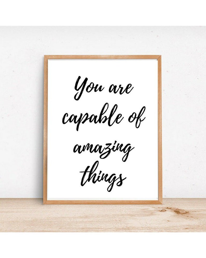 You Are Capable of Amazing Things Quote, Inspirational Quote, Office ...