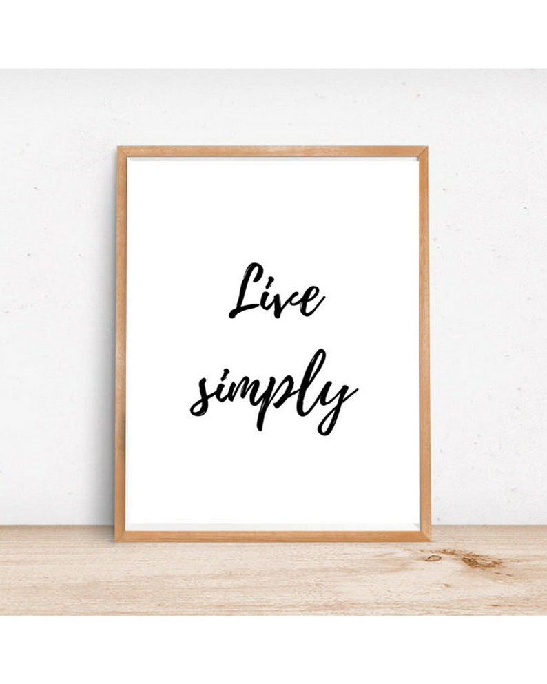 Live Simply, Wall Art, Live Simply Print, Downloadable Quote ...