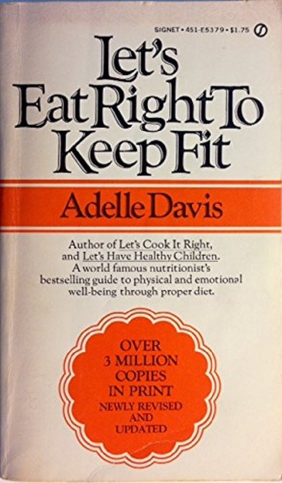 Let's Eat Right Adele Davis a Classic - Etsy