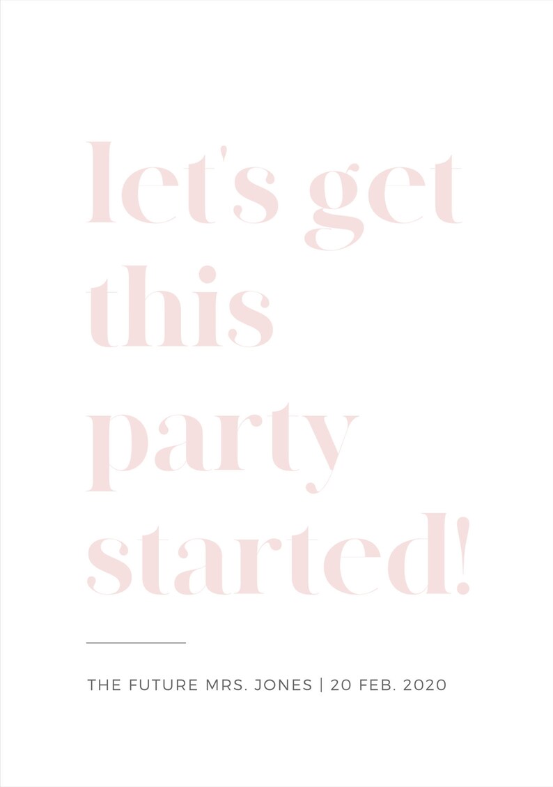Bachelorette Welcome Sign, Minimalist Lets Get This Party Started ...
