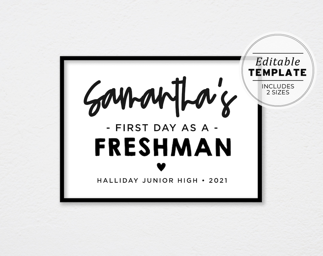 First Day as a Freshman Sign Template, Back to School Printable, First ...