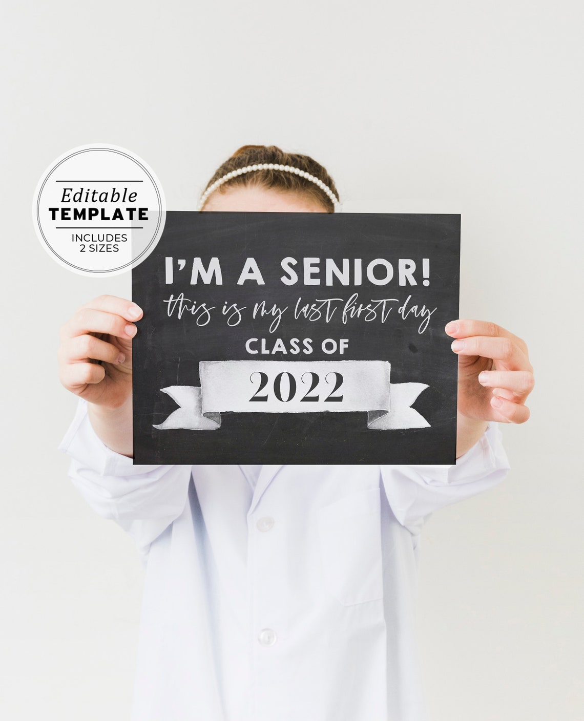 Printable First Day of Senior Year Sign, Chalboard Senior Year Class of ...