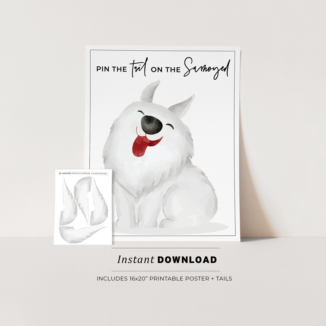 Pin the Tail on the Samoyed Kids Party Game Printable Poster, Birthday ...