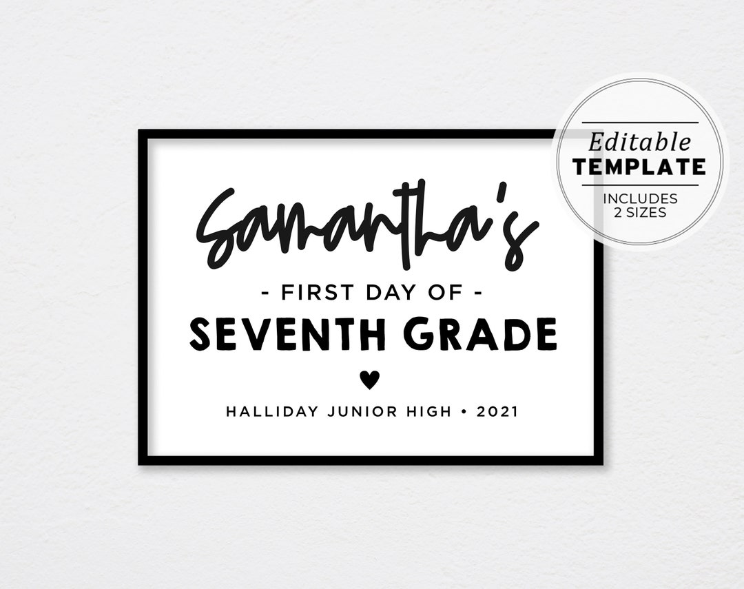 First Day of 7th Grade Sign Template, Back to School Printable, First ...