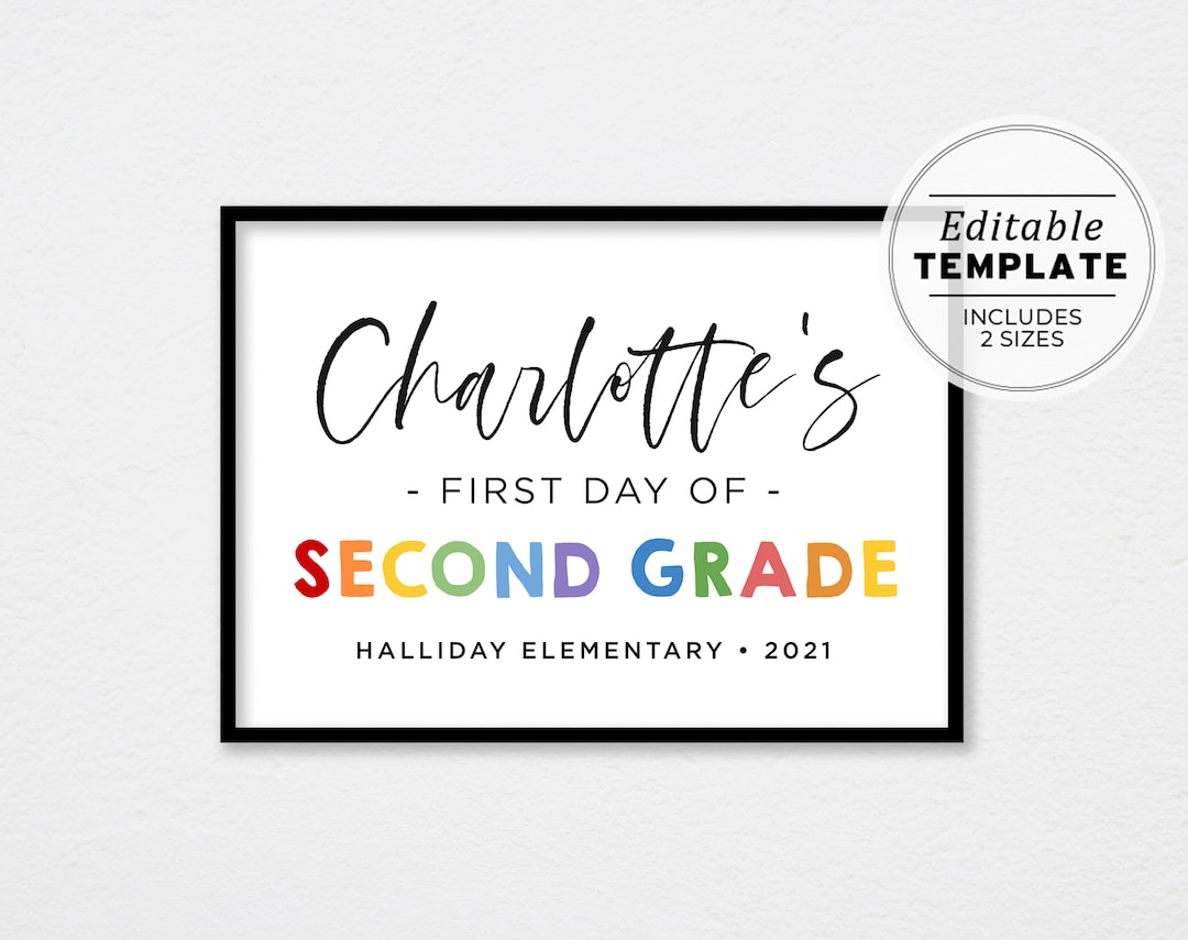 First Day of Second Grade Sign Template, First Day of School Printable ...