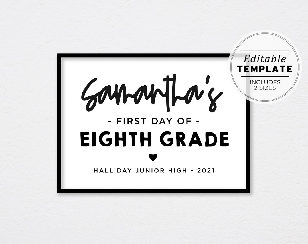 First Day of 8th Grade Sign Template, Back to School Printable, First ...