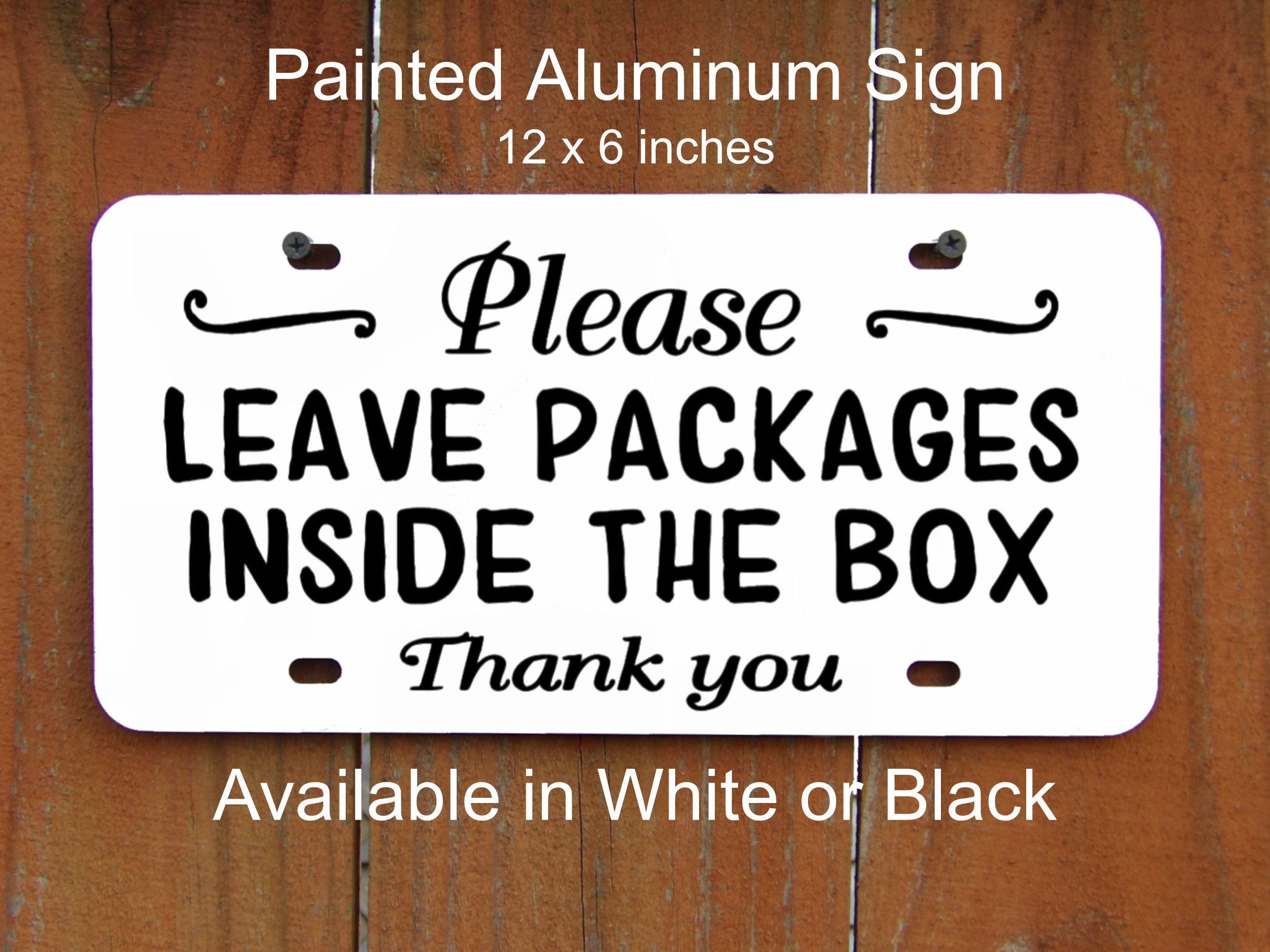 Leave Packages Inside the Box Sign, Premium Quality Painted Aluminum ...