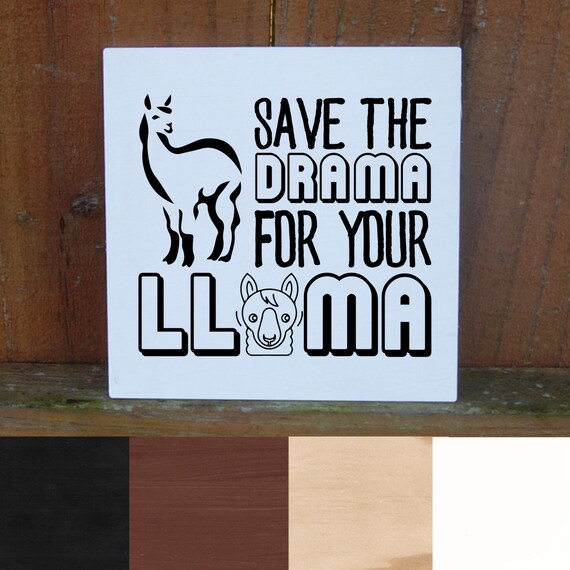 Save The Drama For Your Llama Poster