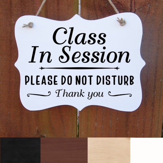 Class in Session Sign Do Not Disturb Sign Front Door Sign - Etsy UK