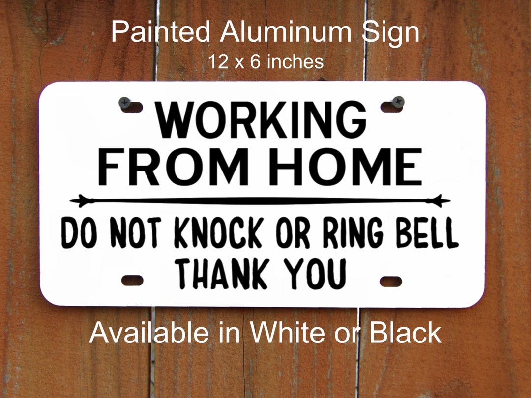 Working From Home Sign, Do Not Knock or Ring Bell, Premium Painted ...