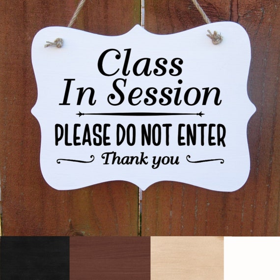 Class In Progress Sign