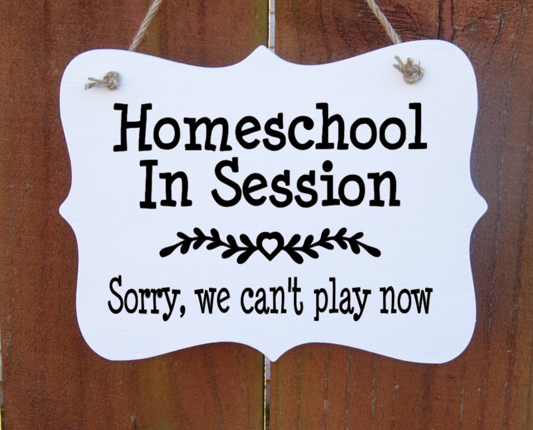 Homeschool Sign Homeschool in Session Sorry We Can't - Etsy
