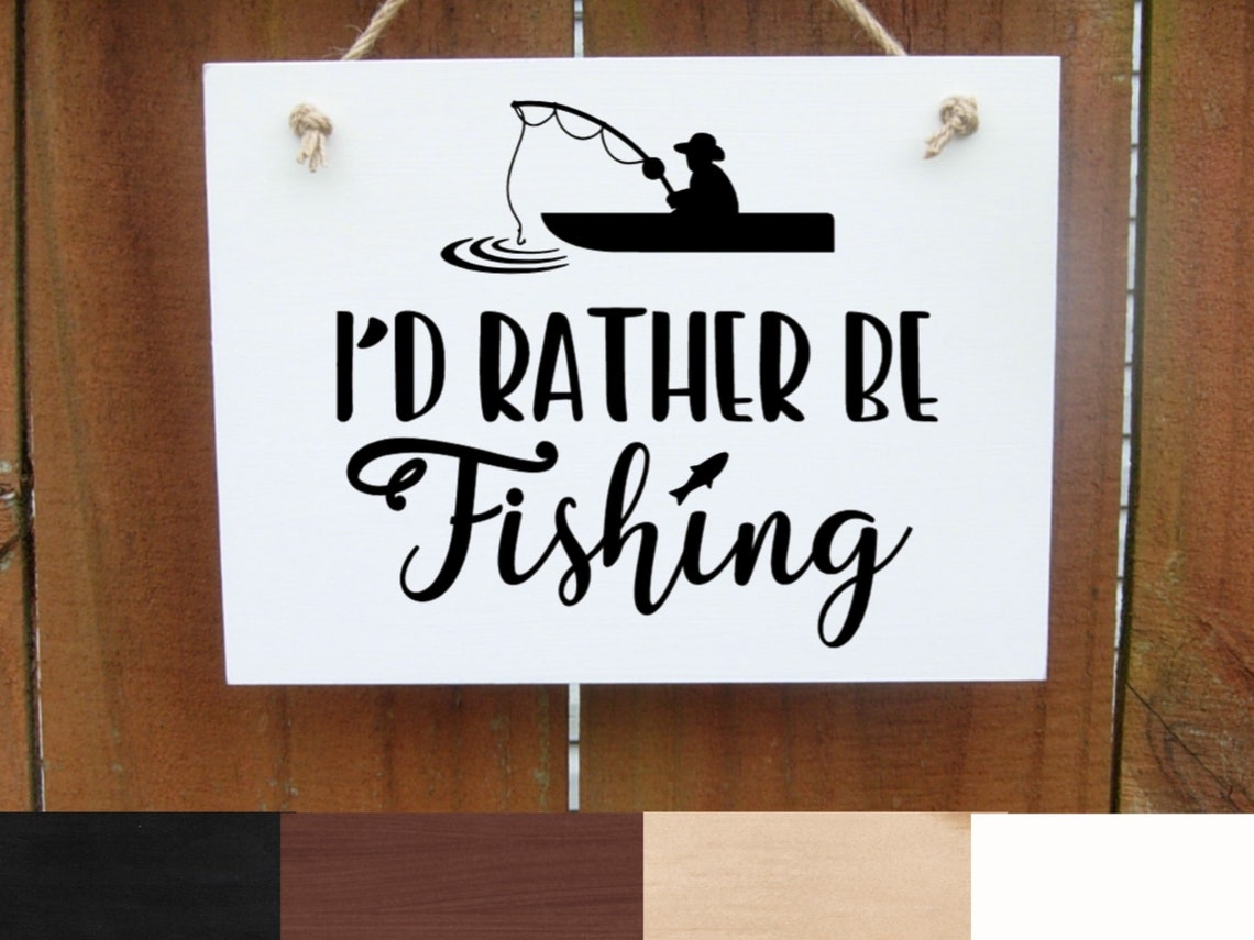 Fishing Sign I'd Rather Be Fishing Small Wood Sign Gift | Etsy
