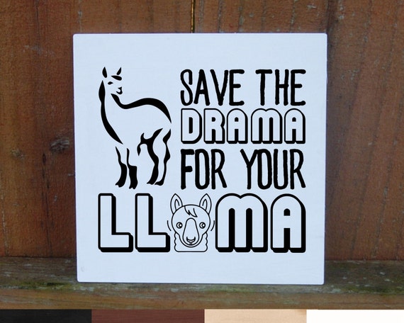Save The Drama For Your Llama Poster