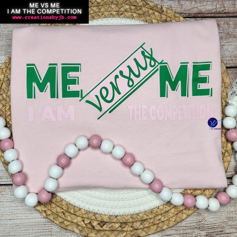 Me VS Me I Am the Competition, Women Empowerment Shirt, Positivity ...