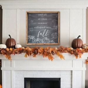 And All at Once Summer Collapsed Into Fall Sign, Modern Farmhouse Fall ...