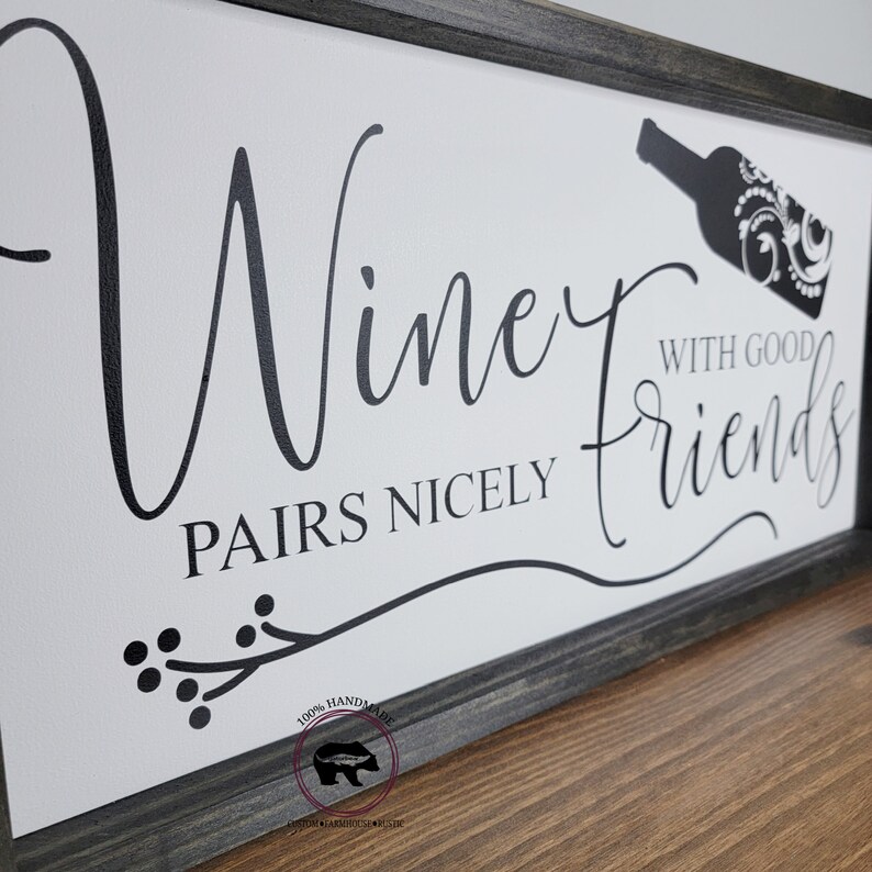Wine Pairs Nicely With Good Friends Wine Sign Wine Decor - Etsy