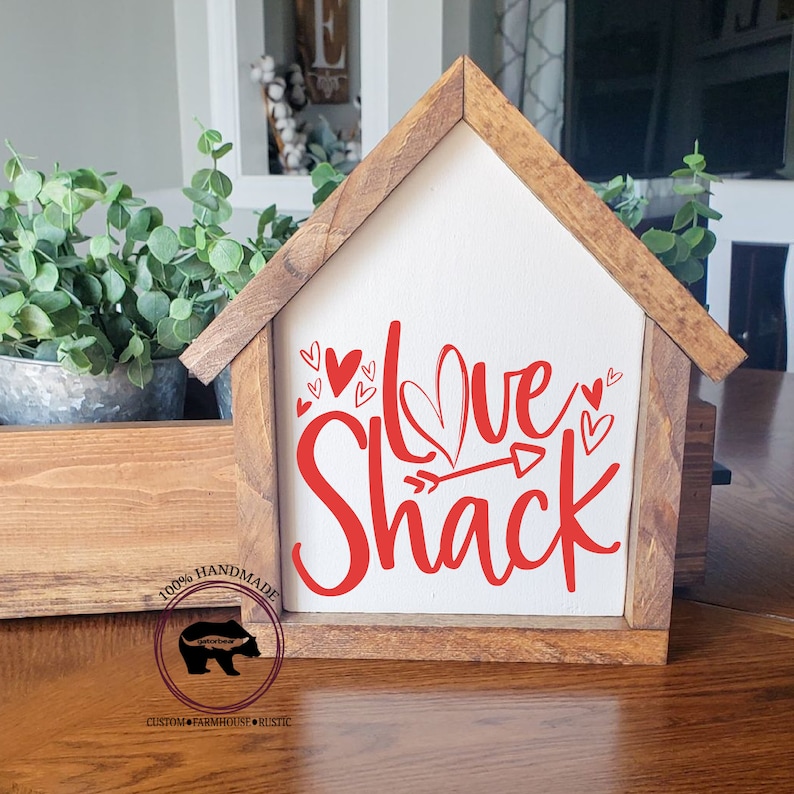 Love Shack Sign, Valentines Day Sign, Valentines Decor, House Shaped ...