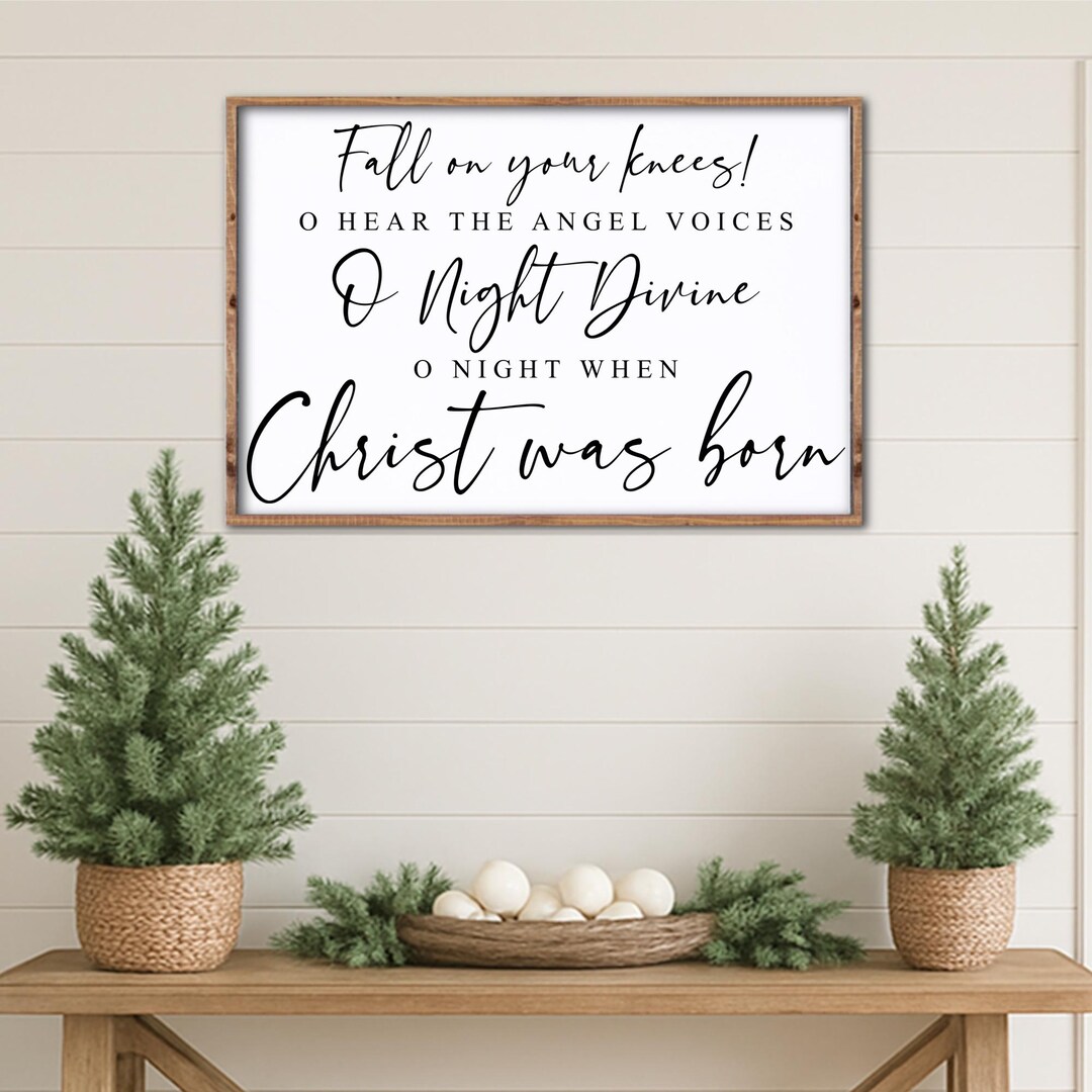 O Night Divine Sign, Fall on Your Knees, Modern Farmhouse Christmas ...
