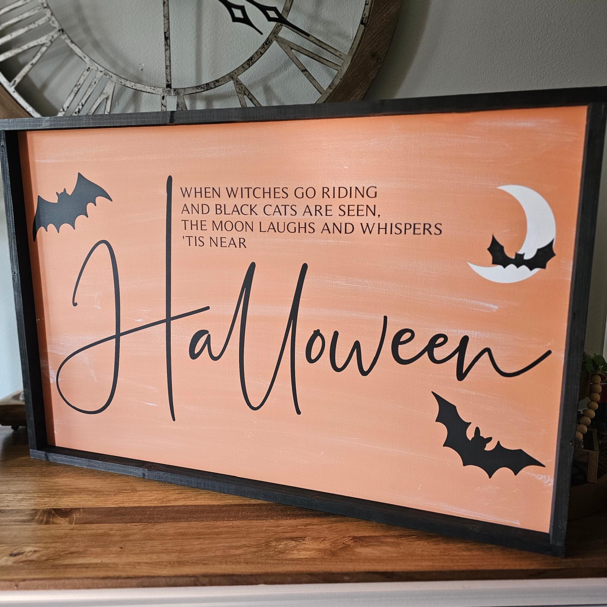 When Witches Go Riding Sign, Halloween Witch Sign, Halloween Wood Decor ...