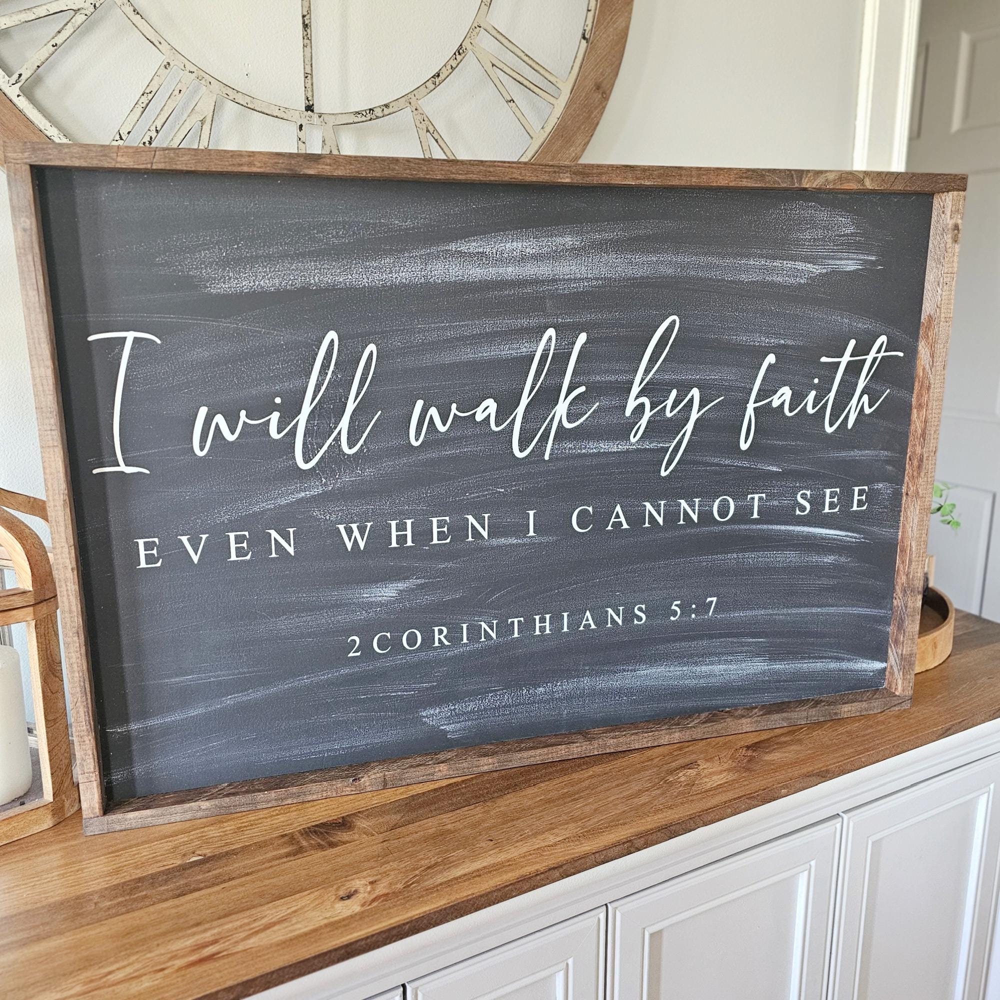 I Will Walk by Faith Even When I Cannot See Wood Sign, 2 Corinthians 5 ...