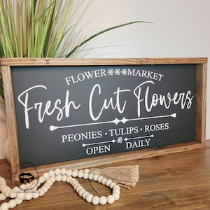Fresh Cut Flowers Sign, Flower Market Sign, Farmhouse Spring Sign ...