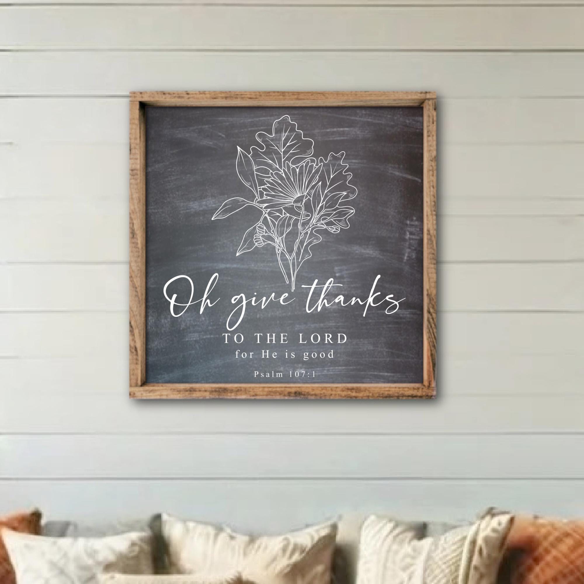 Give Thanks to the Lord, Psalm 107:1, Modern Farmhouse Fall Decor, Fall ...