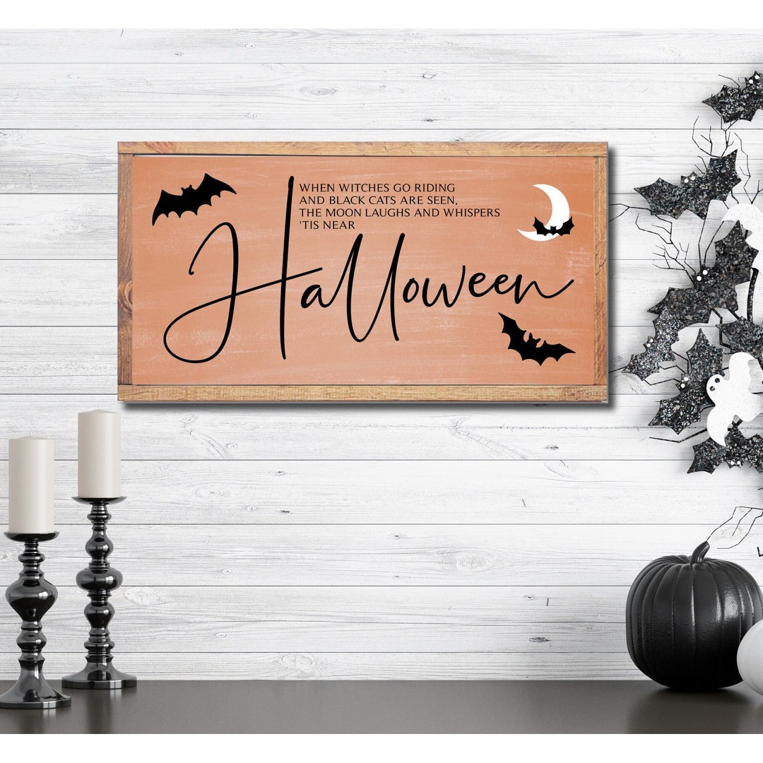 When Witches Go Riding Sign, Halloween Witch Sign, Halloween Wood Decor ...