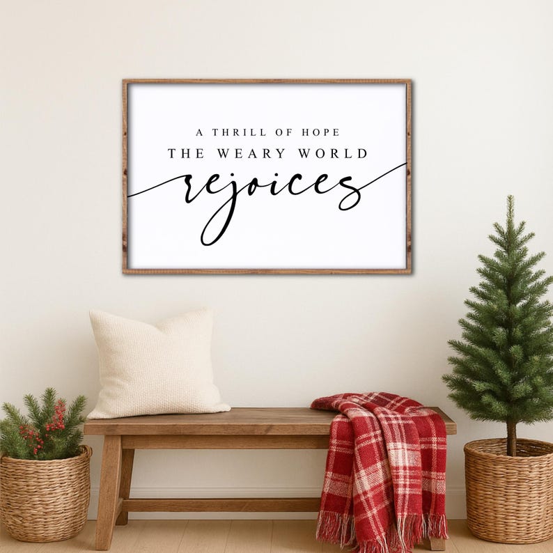 A Thrill of Hope the Weary World Rejoices, Modern Farmhouse Christmas ...
