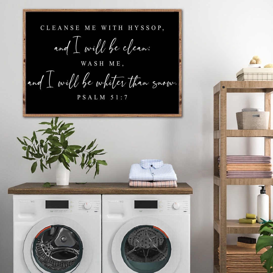 Cleanse Me With Hyssop and I Will Be Clean Wood Sign, PSALM 51 7 ...