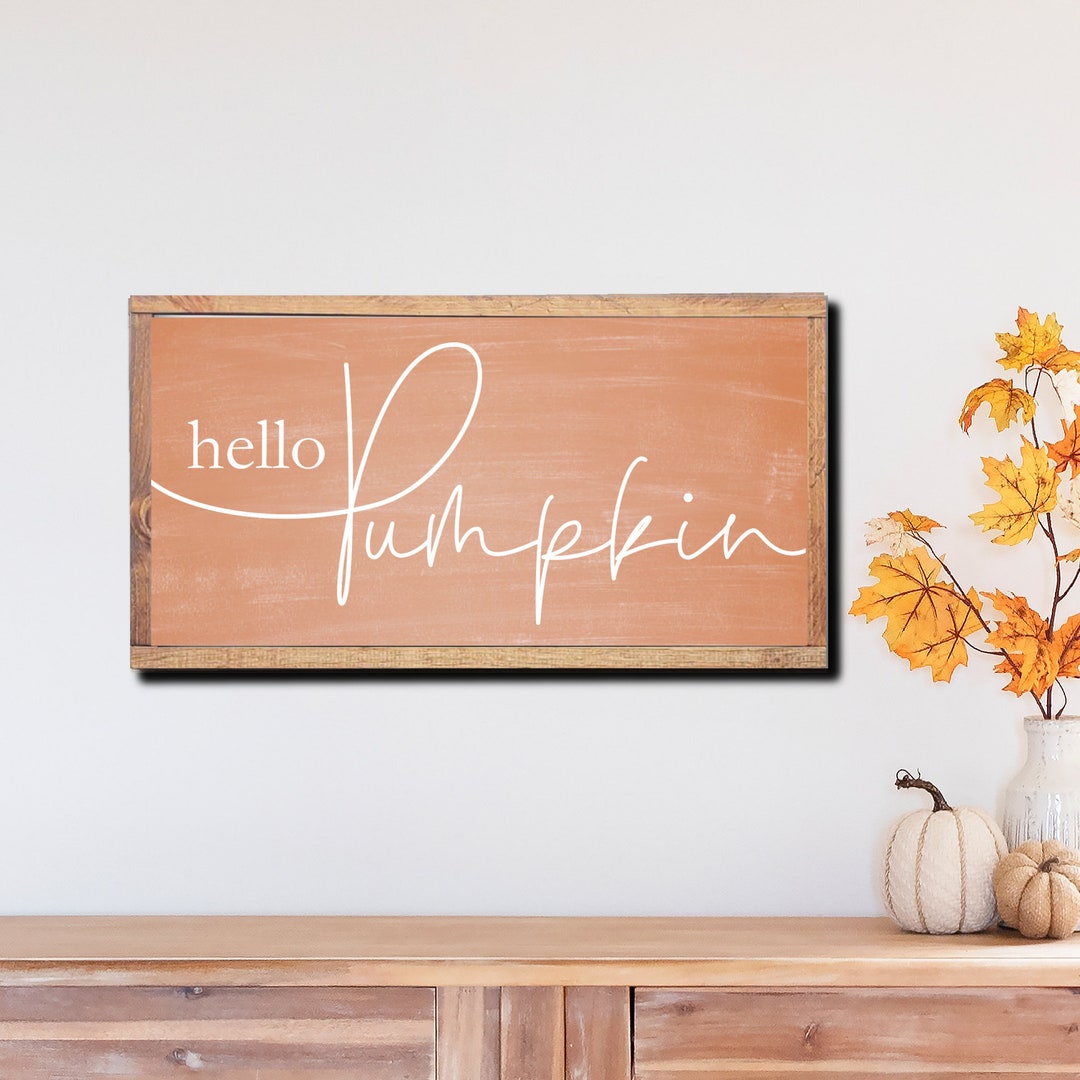 Hello Pumpkin Sign Pumpkin Wood Sign Rustic Fall Sign - Etsy